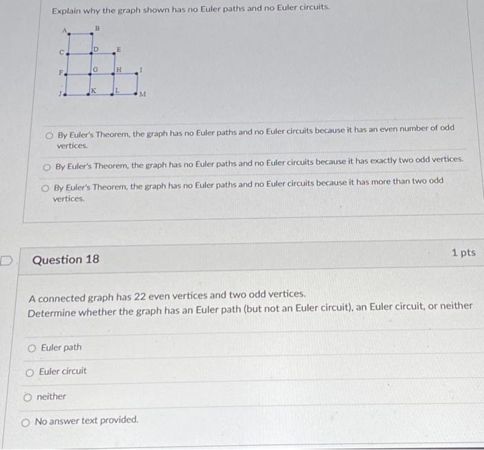 Explain why the graph shown has no Euler paths and no | Chegg.com
