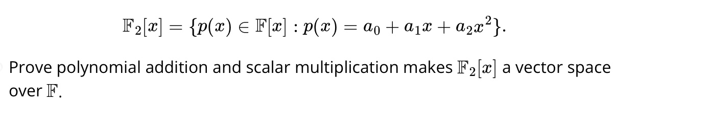 Solved F2[x] {p X Inf[x] P X A0 A1x A2x2}prove Polynomial