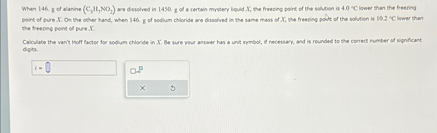 Solved When 146. g ﻿of alanine (C3H7NO2) ﻿are dissolved in | Chegg.com