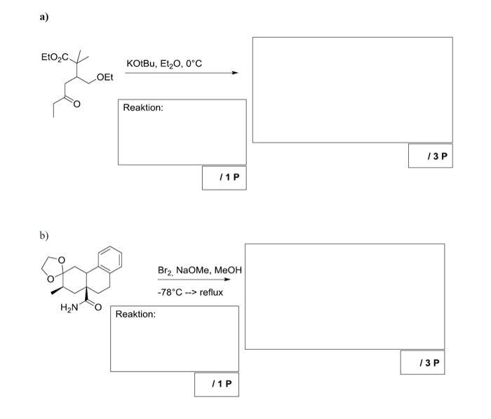 Solved EtO2C KOtBu, Et20, 0°C OEt Reaktion: 13P Brz. NaoMe, | Chegg.com