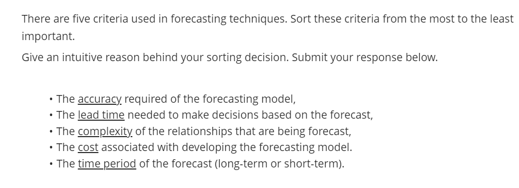 Solved There are five criteria used in forecasting | Chegg.com