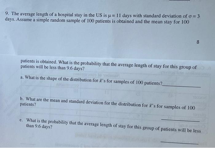 Solved 9. The average length of a hospital stay in the US is | Chegg.com