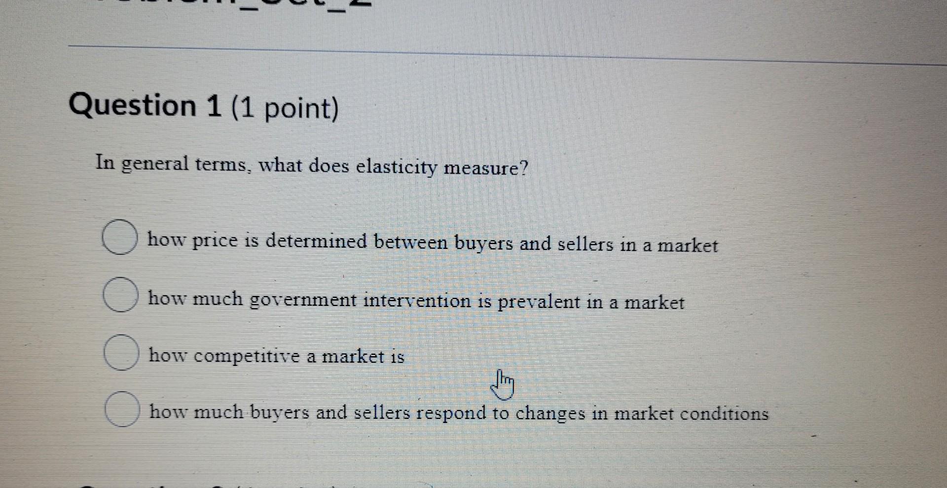 Solved In general terms, what does elasticity measure? how | Chegg.com