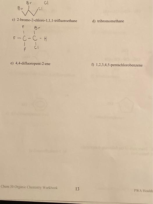 Solved Br cl Br c) 2-bromo-2-chloro-1.1.1-trifluoroethane d) | Chegg.com