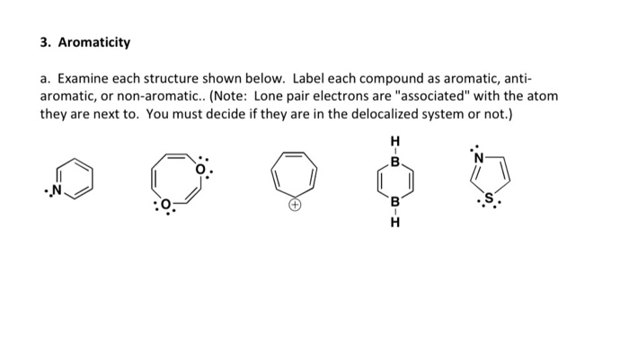 Solved 3. Aromaticity a. Examine each structure shown below. | Chegg.com