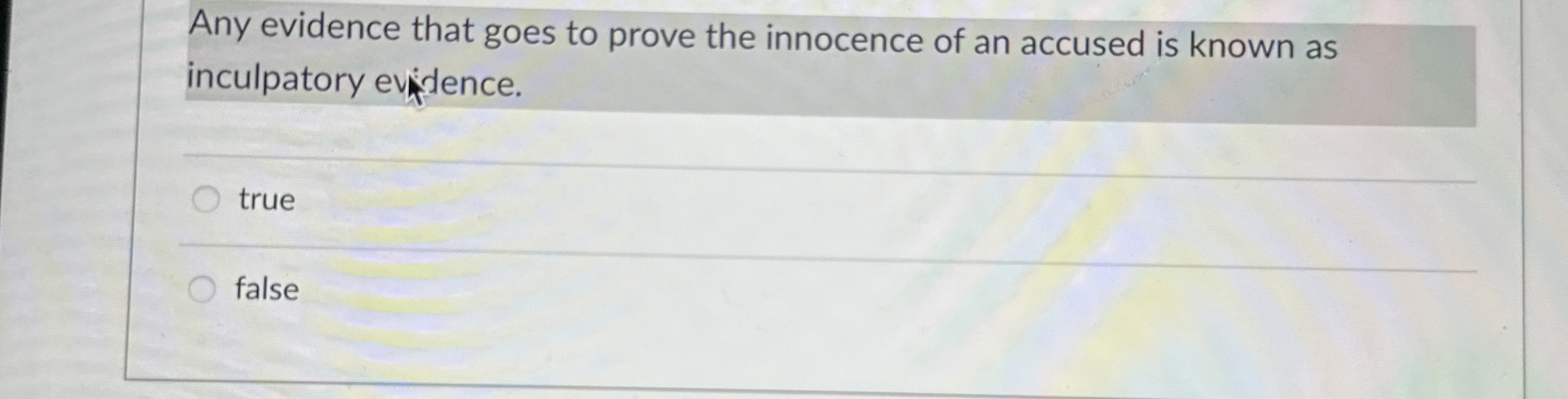 Solved Any evidence that goes to prove the innocence of an | Chegg.com