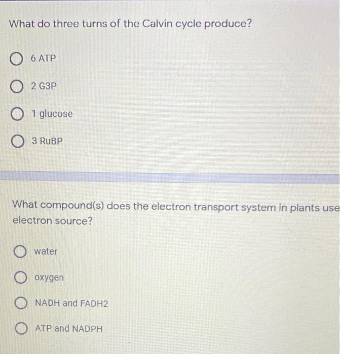 Solved What do three turns of the Calvin cycle produce? O 6 | Chegg.com