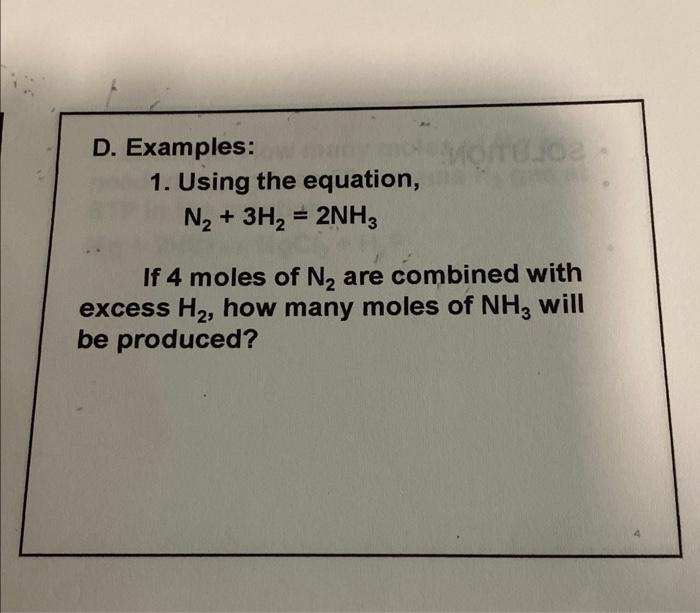 Solved D. Examples: 1. Using the equation, N2+3H2=2NH3 If 4 | Chegg.com