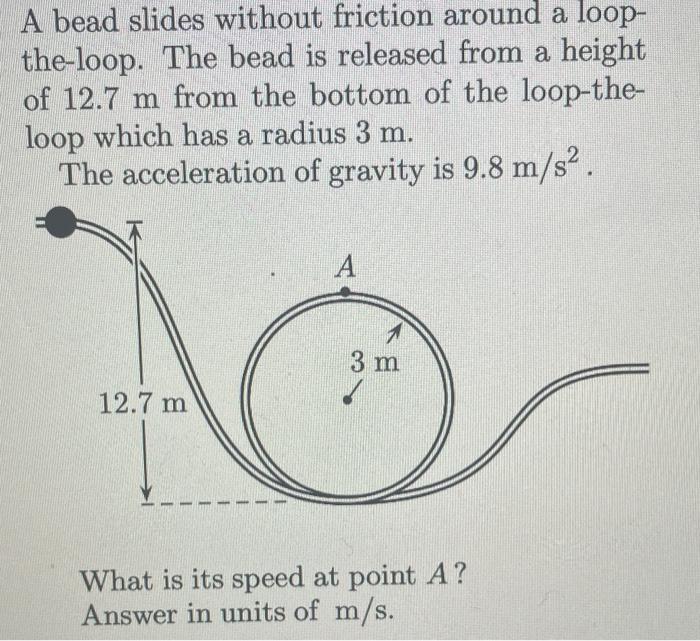 Solved A bead slides without friction around a loopthe-loop. | Chegg.com