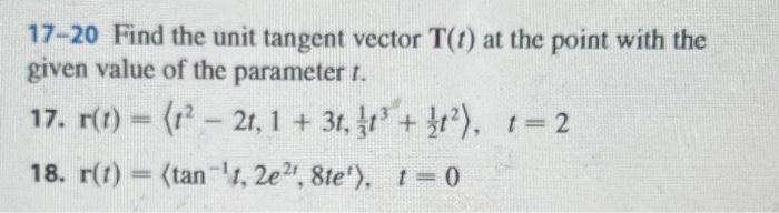 Solved 17-20 Find the unit tangent vector T(t) at the point | Chegg.com