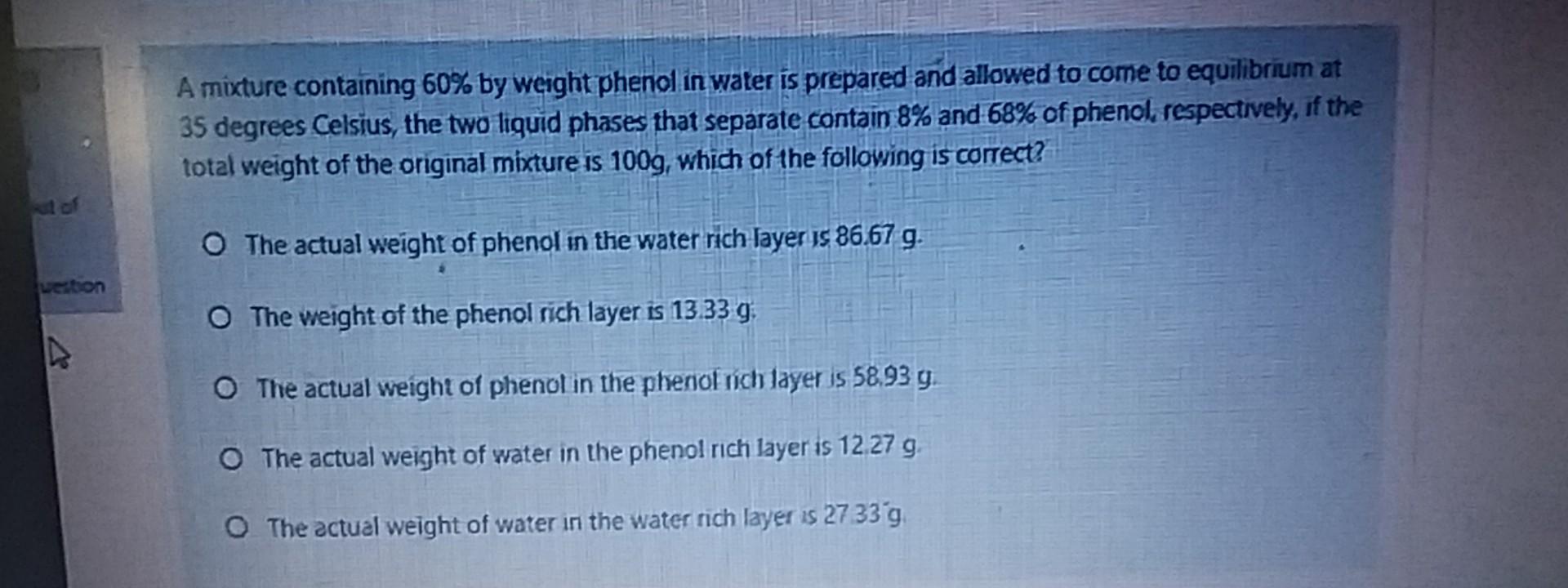 Solved A mixture containing 60% by weight phenol in water is | Chegg.com