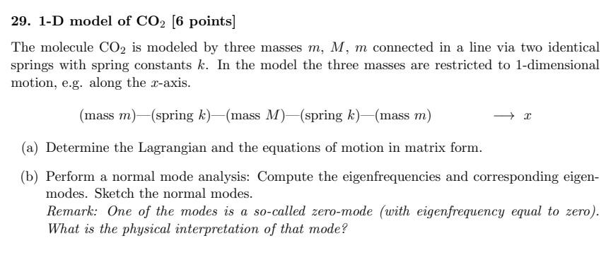 Solved 29. 1-D model of CO2 [6 points] The molecule CO2 is | Chegg.com