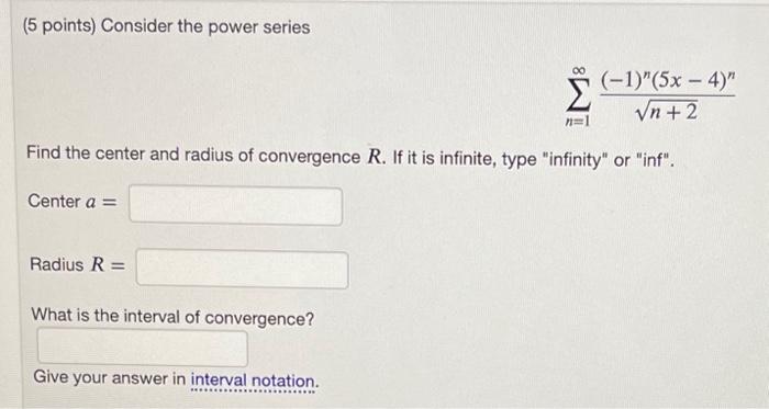 Solved (5 points) Consider the power series | Chegg.com
