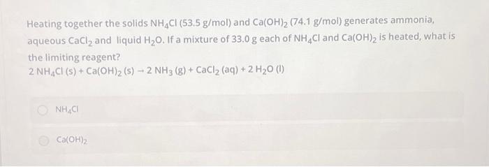 Solved Heating together the solids NH4Cl (53.5 g/mol) and | Chegg.com