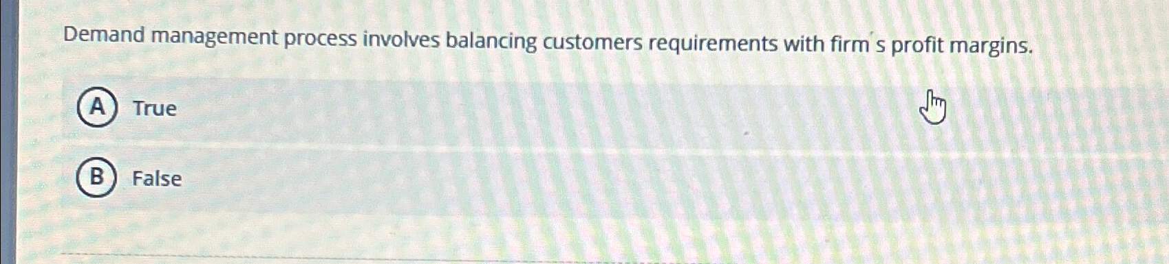 Solved Demand management process involves balancing | Chegg.com
