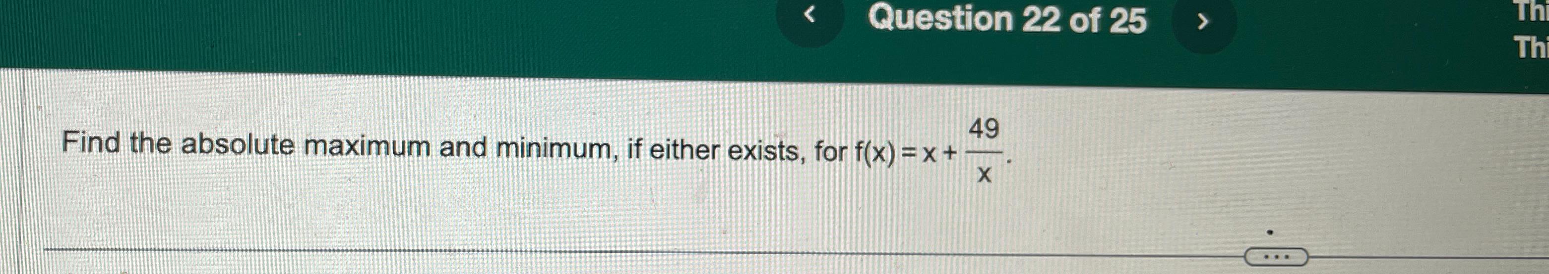 Solved Question 22 ﻿of 25Find the absolute maximum and | Chegg.com