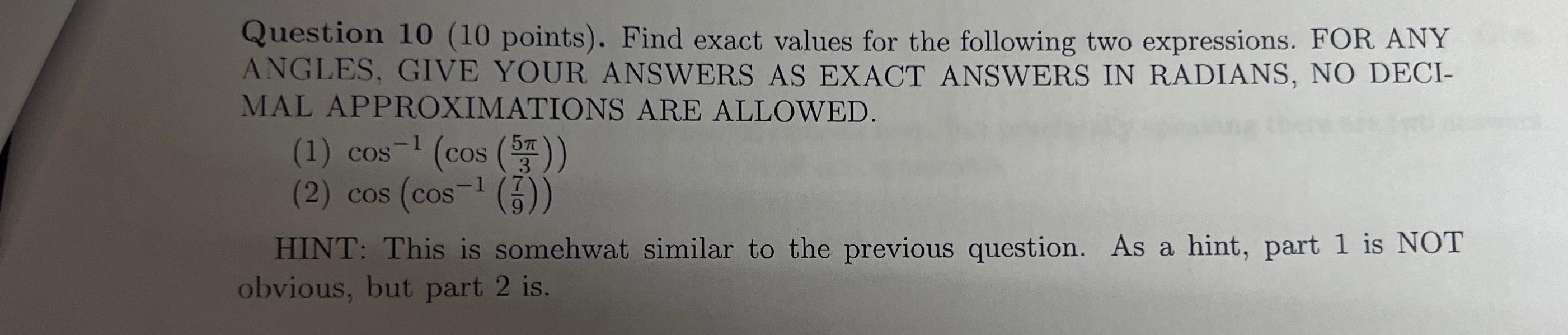 Solved Question 10 (10 ﻿points). ﻿Find exact values for the | Chegg.com