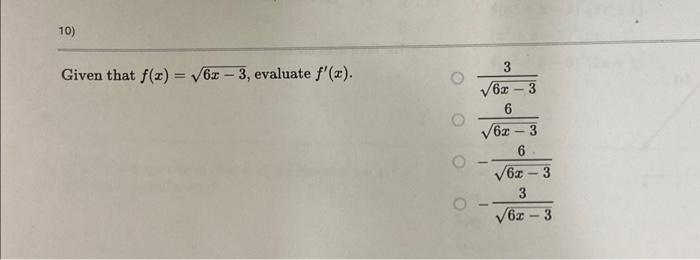 Solved Given that \\( f(x)=\\sqrt{6 x-3} \\), evaluate \\( | Chegg.com