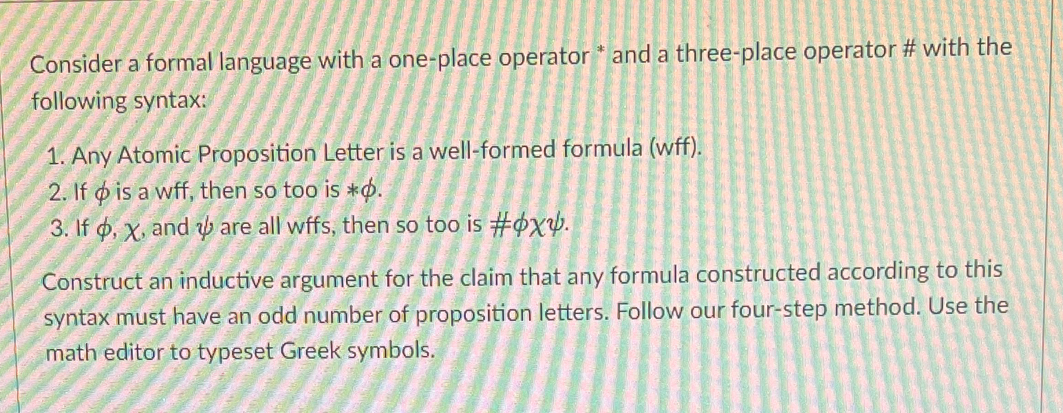 Consider a formal language with a one-place operator | Chegg.com