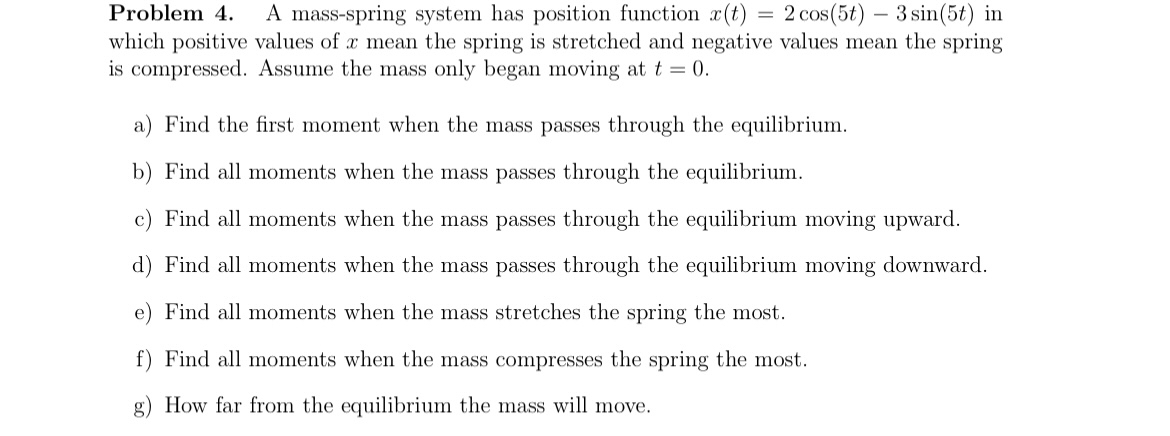 Solved Problem 4. ﻿A mass-spring system has position | Chegg.com