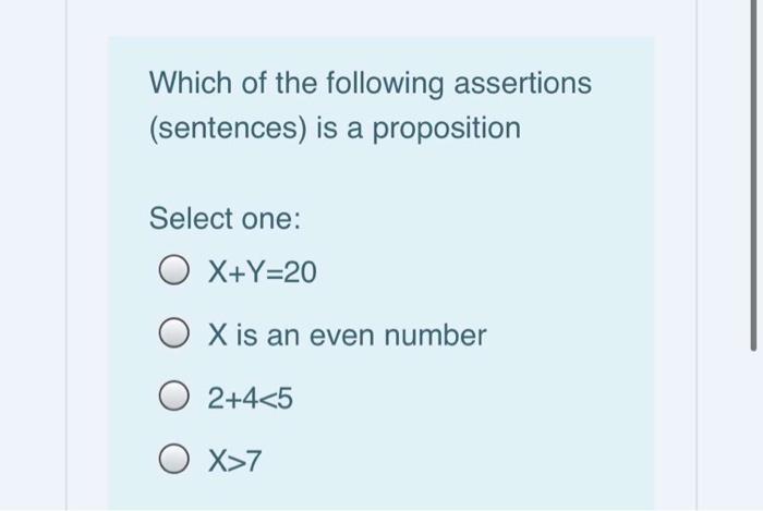 Solved Which of the following assertions (sentences) is a | Chegg.com