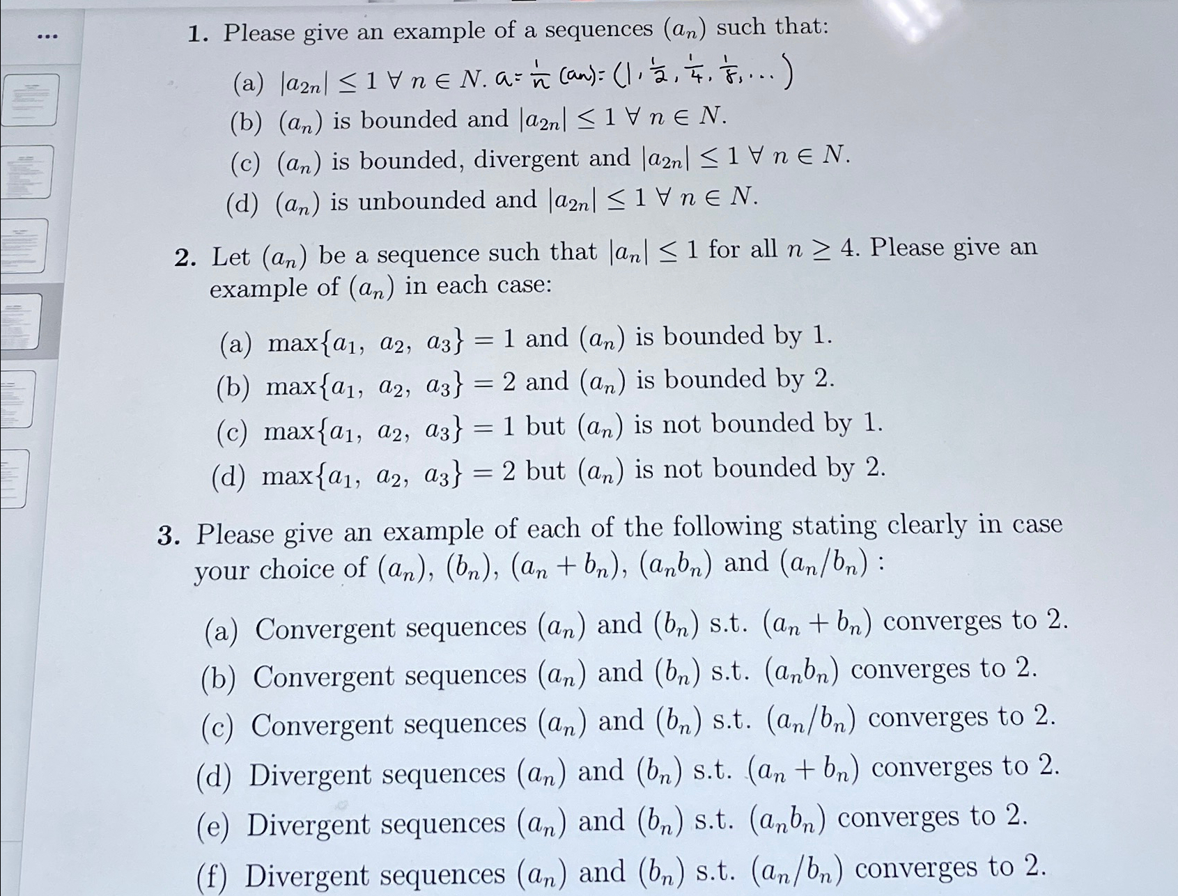 Solved Please give an example of a sequences (an) ﻿such | Chegg.com