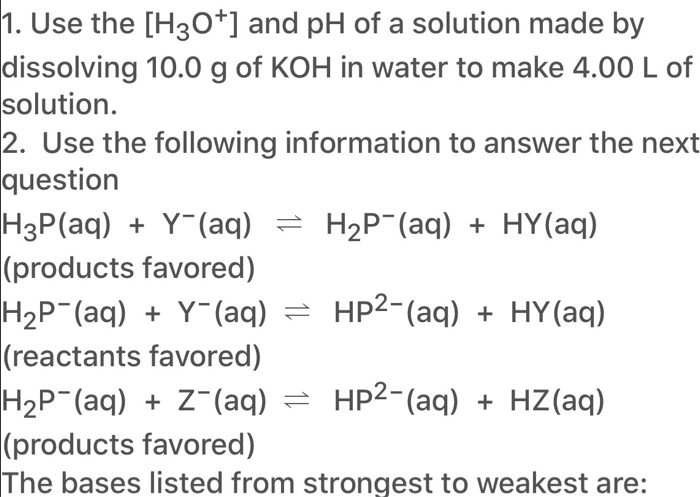 Solved 1. Use the [H3O+] and pH of a solution made by | Chegg.com