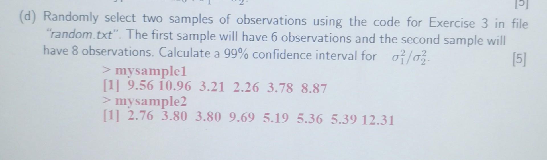 Solved (d) Randomly select two samples of observations using | Chegg.com