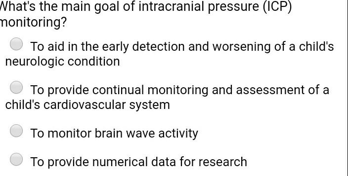 Solved Nhat's the main goal of intracranial pressure (ICP) | Chegg.com