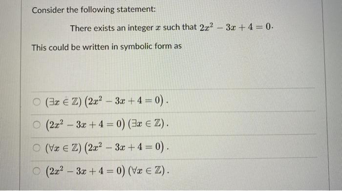 Solved Consider the following statement: There exists an | Chegg.com