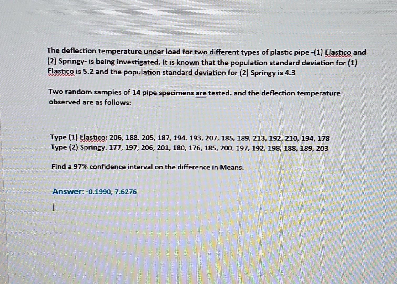 Solved The deflection temperature under load for two | Chegg.com