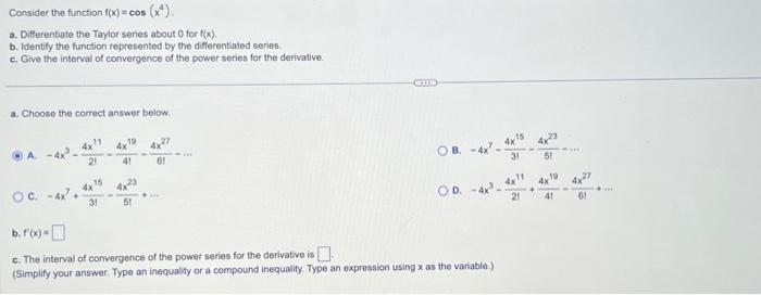 Solved Consider the function f(x)=cos(x4) a. Differentiate | Chegg.com