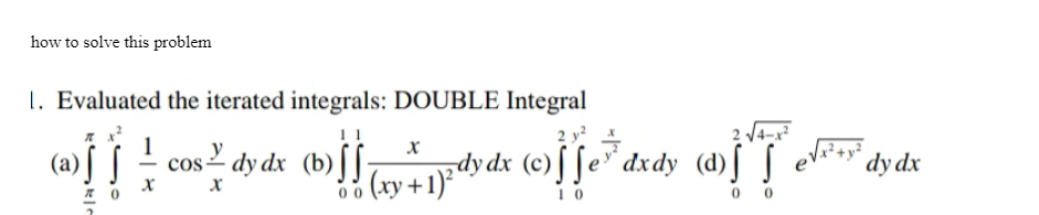 how to solve this problemEvaluated the iterated | Chegg.com