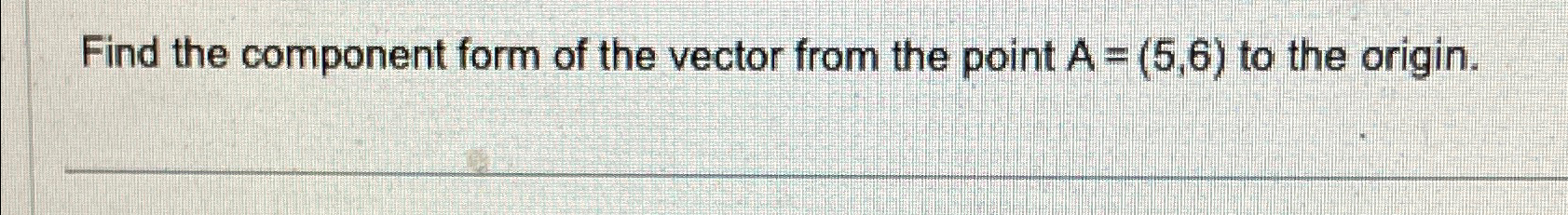 Solved Find the component form of the vector from the point | Chegg.com