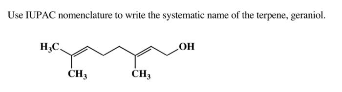 Solved Use IUPAC nomenclature to write the systematic name | Chegg.com