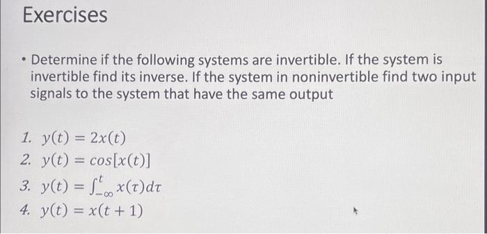 Solved Exercises • Determine if the following systems are | Chegg.com
