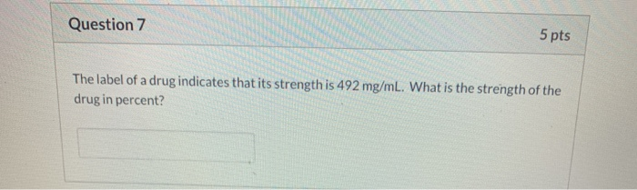 Solved the label of a drug indicates that it’s strength is | Chegg.com