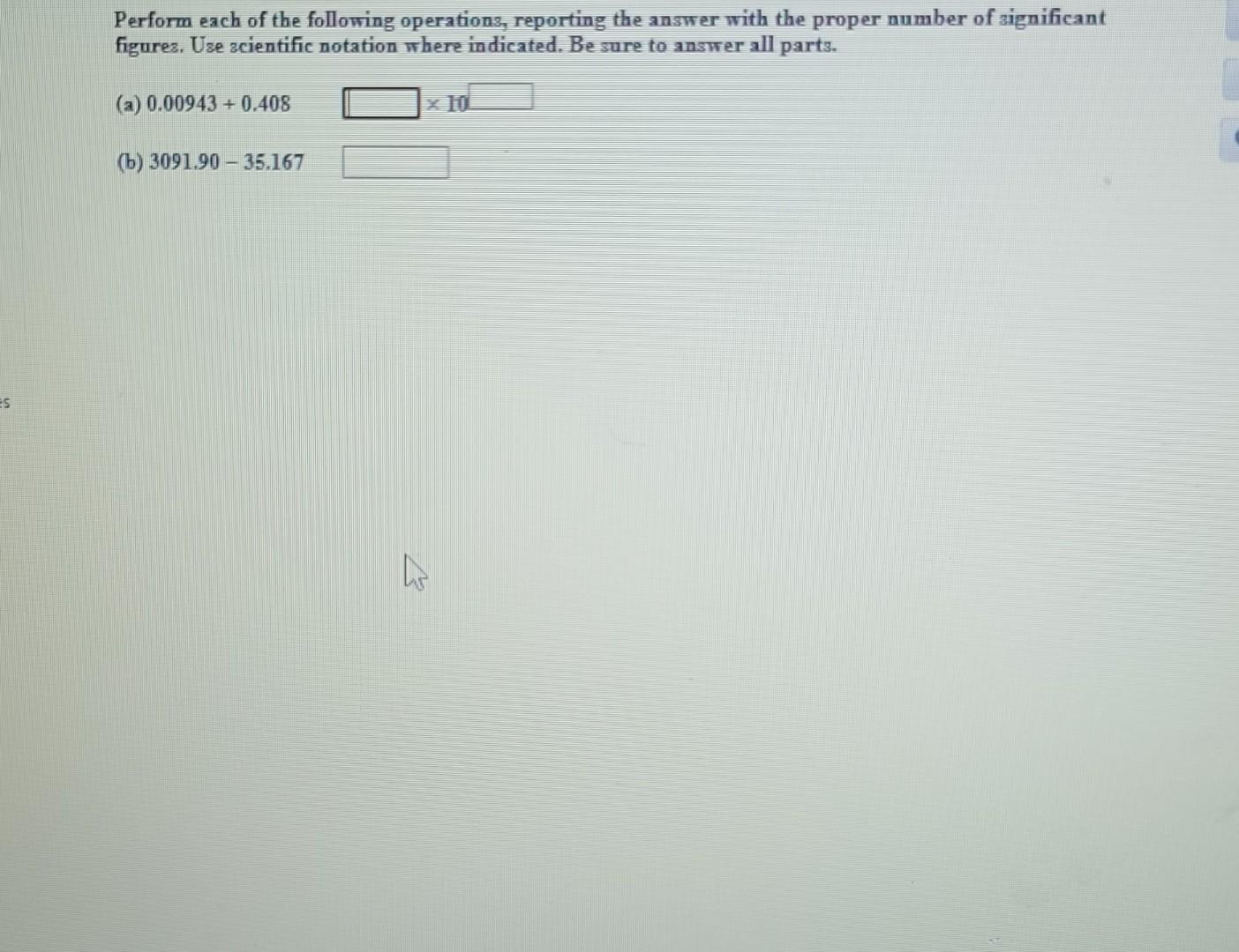 Solved Perform each of the following operations, reporting | Chegg.com