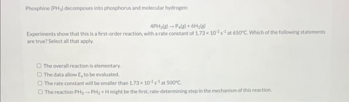Solved Phosphine ( PH3) decomposes into phosphorus and | Chegg.com