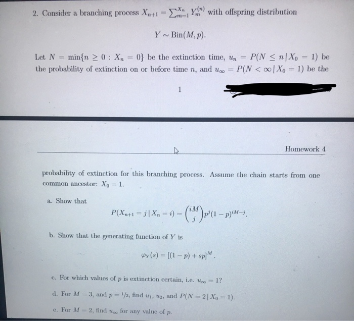 Solved 2. Consider a branching process Xn+1 = X, Y," with | Chegg.com