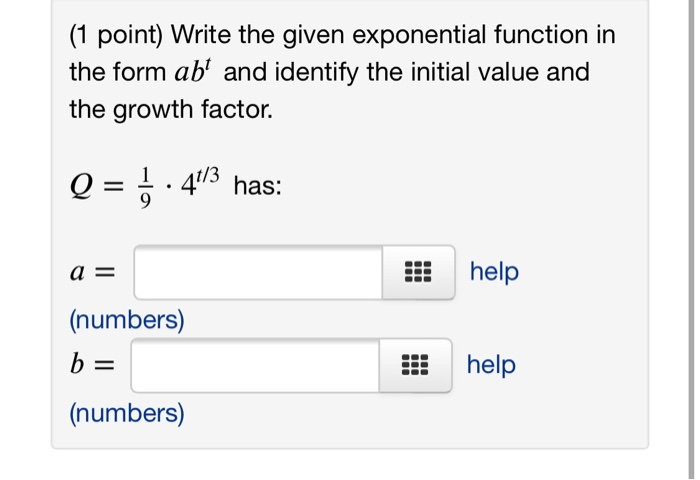 Solved (1 point) Write the given exponential function in the | Chegg.com