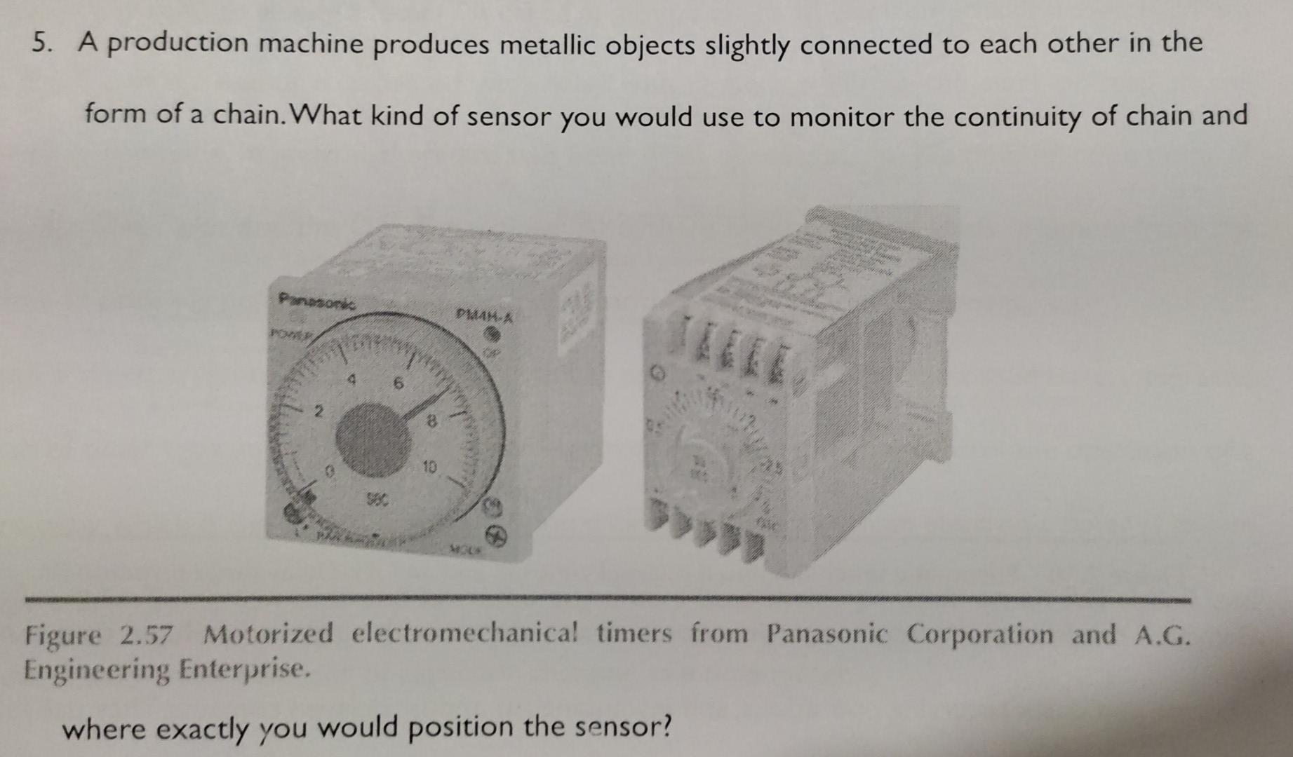 Solved 5. A production machine produces metallic objects | Chegg.com