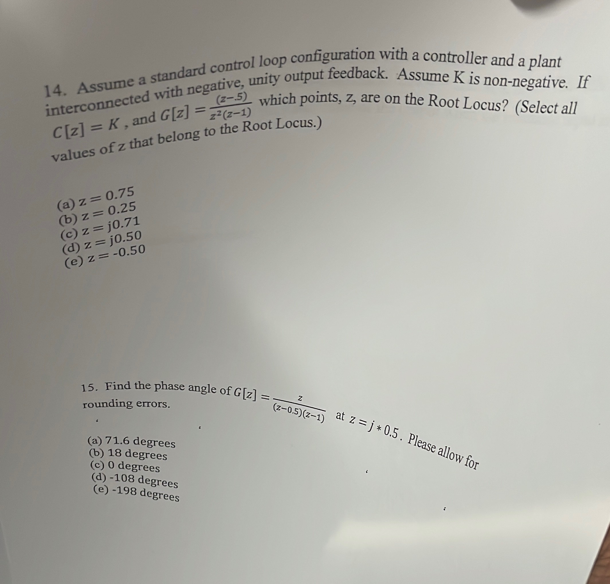 Solved Assume A Standard Control Loop Configuration With A 