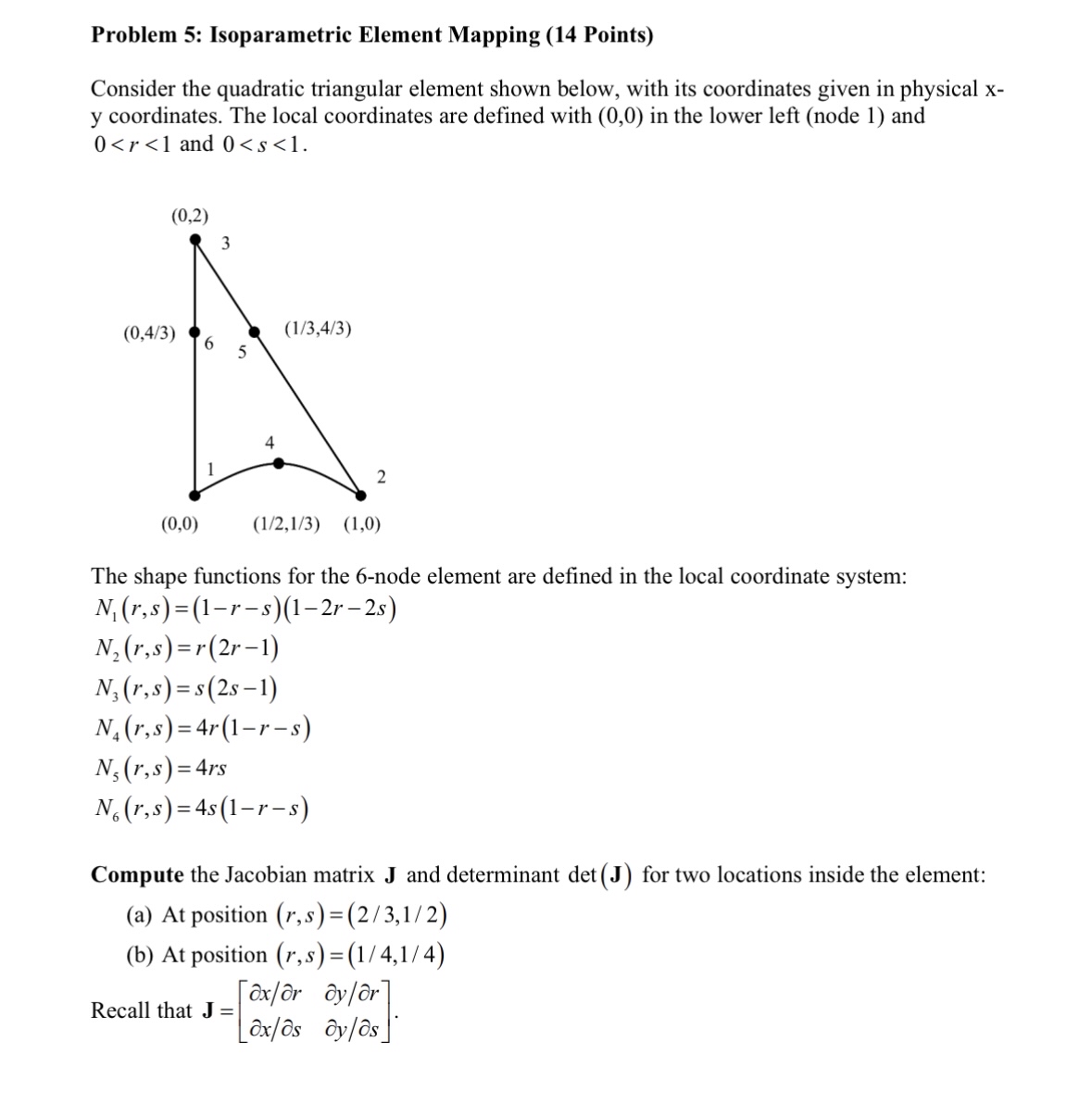 Solved Problem 5: Isoparametric Element Mapping (14 | Chegg.com
