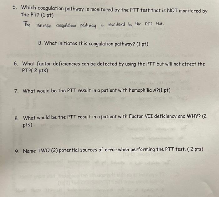 Solved 5. Which coagulation pathway is monitored by the PTT | Chegg.com