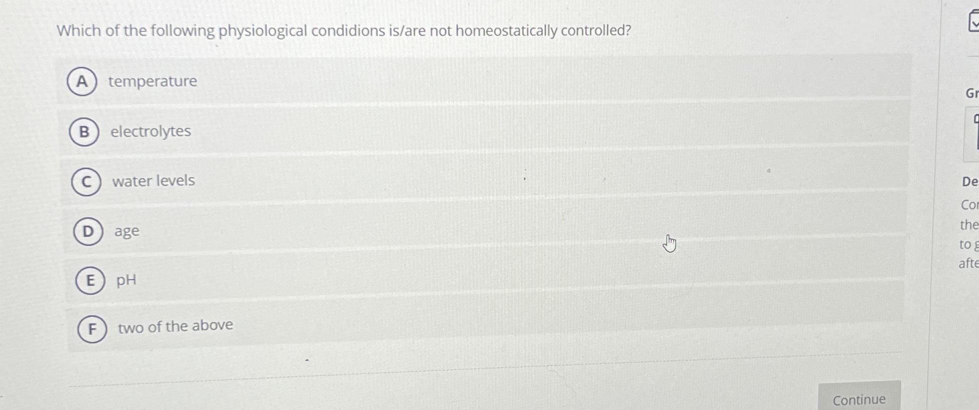 Solved Which of the following physiological condidions | Chegg.com