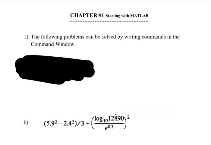 Solved CHAPTER #1 Starting with MATLAB 1) The following | Chegg.com
