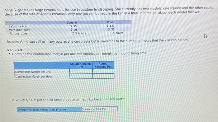 Solved Anne Sugar makes large ceramic pots for use in | Chegg.com