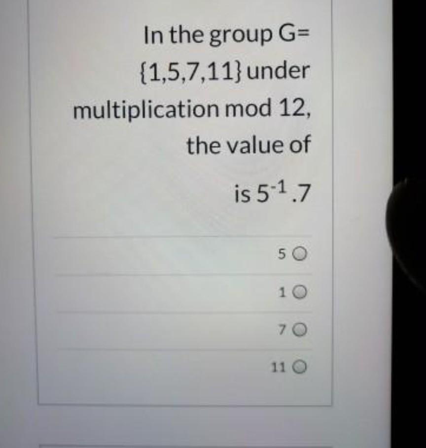 Solved In The Group G {1 5 7 11} Under Multiplication Mod