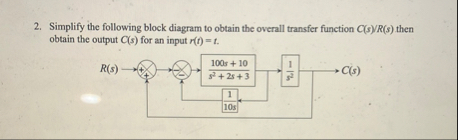 Solved Simplify the following block diagram to obtain the | Chegg.com